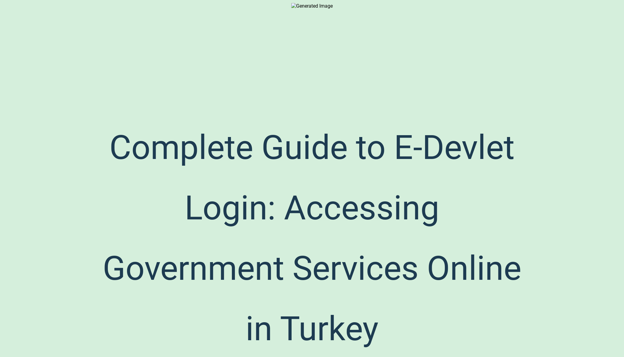 Complete Guide to E-Devlet Login: Accessing Government Services Online ...