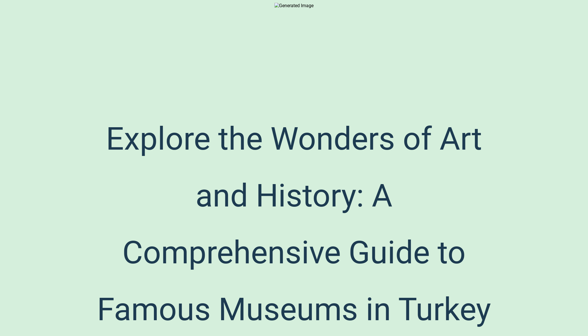 Explore the Wonders of Art and History: A Comprehensive Guide to Famous ...
