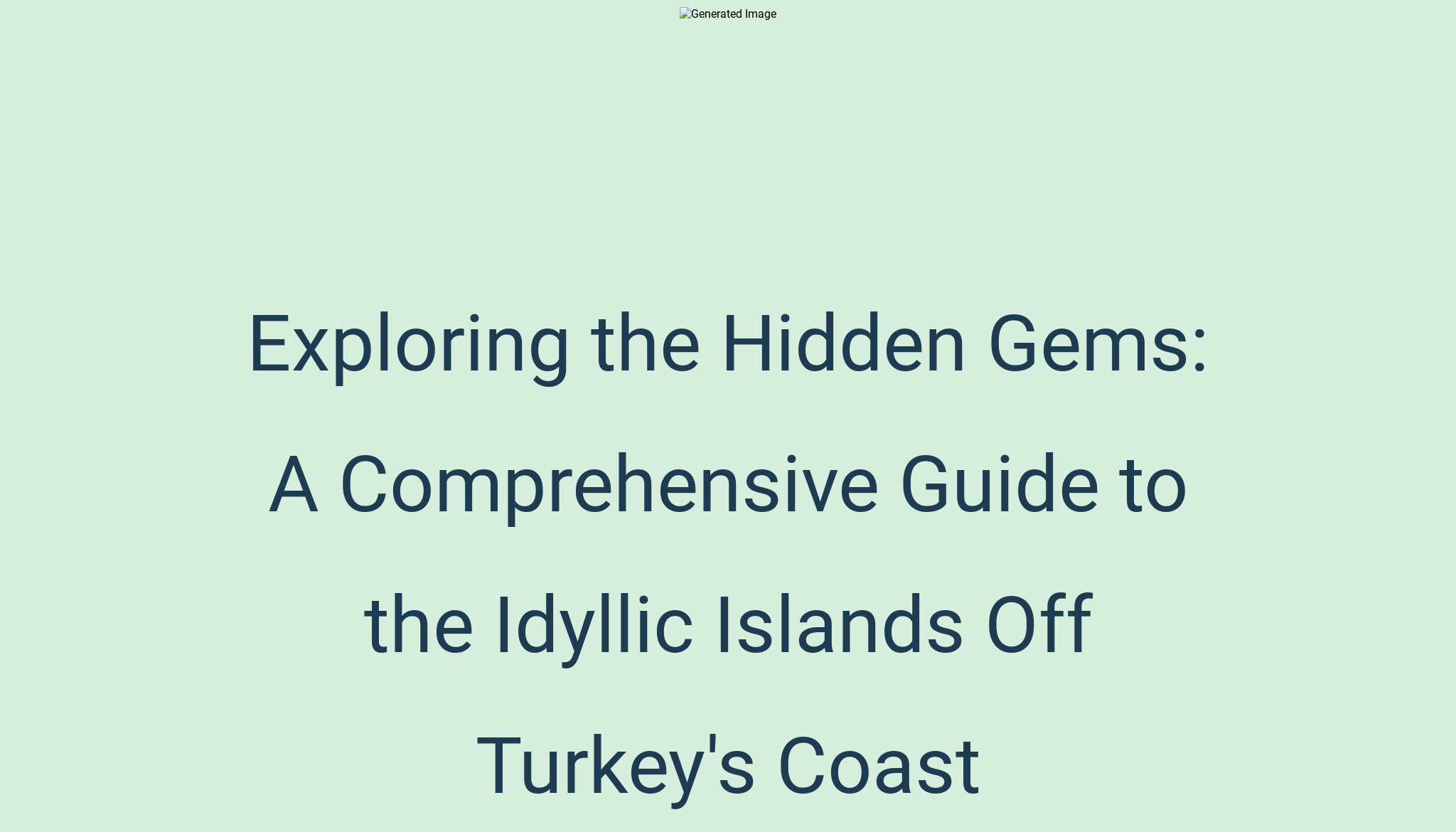 Exploring the Hidden Gems: A Comprehensive Guide to the Idyllic Islands ...