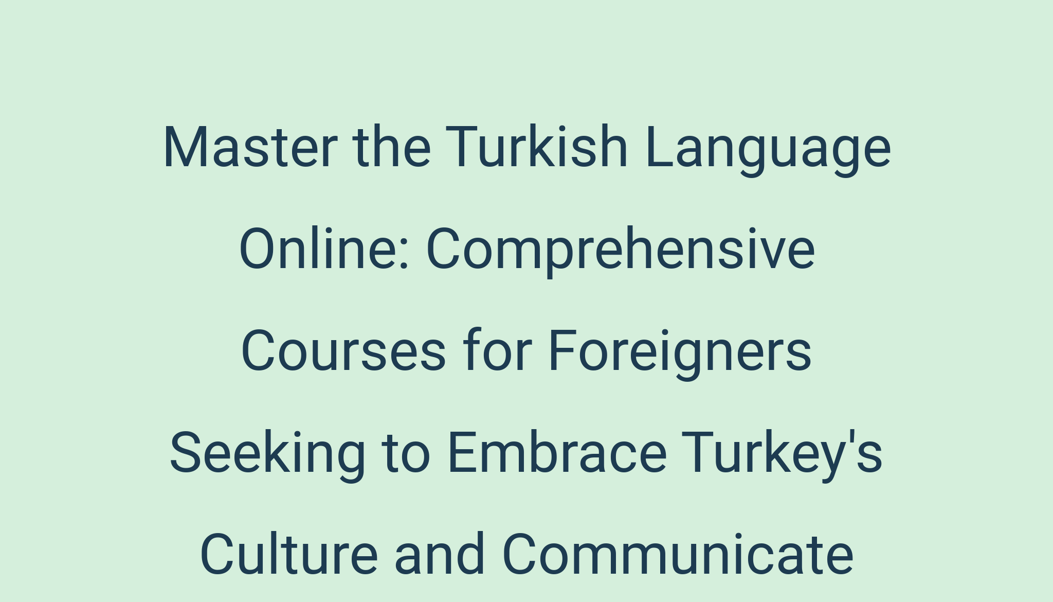 Master the Turkish Language Online: Comprehensive Courses for ...