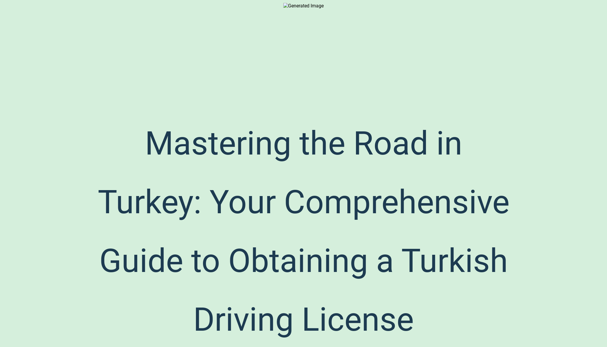 Mastering the Road in Turkey: Your Comprehensive Guide to Obtaining a ...