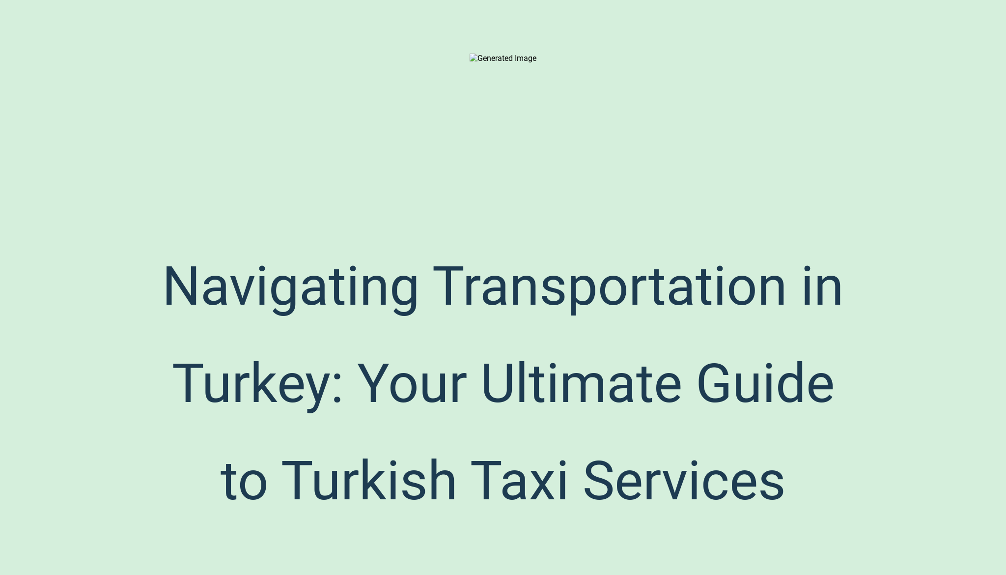 Navigating Transportation in Turkey: Your Ultimate Guide to Turkish ...