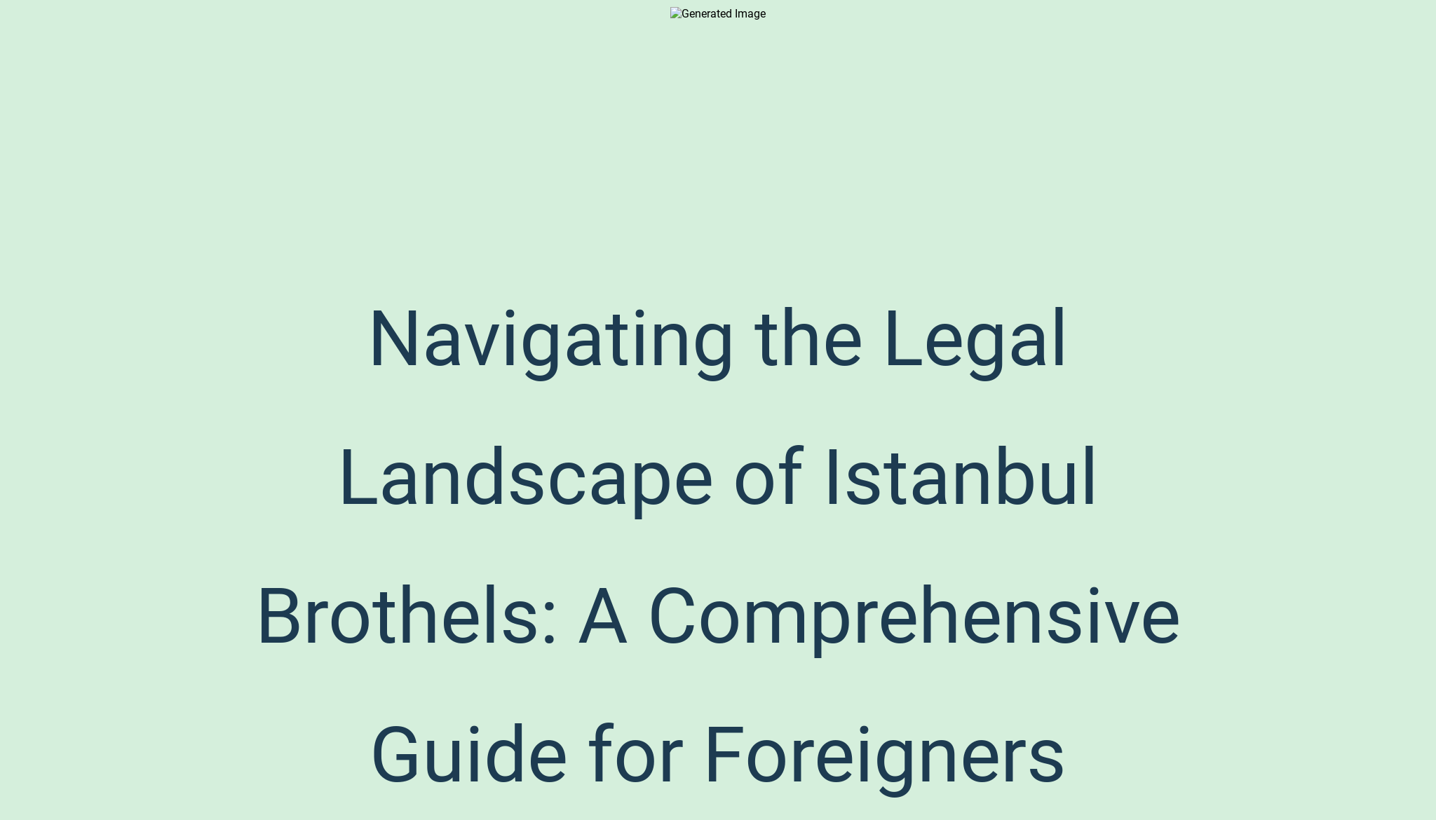 Navigating the Legal Landscape of Istanbul Brothels: A Comprehensive ...