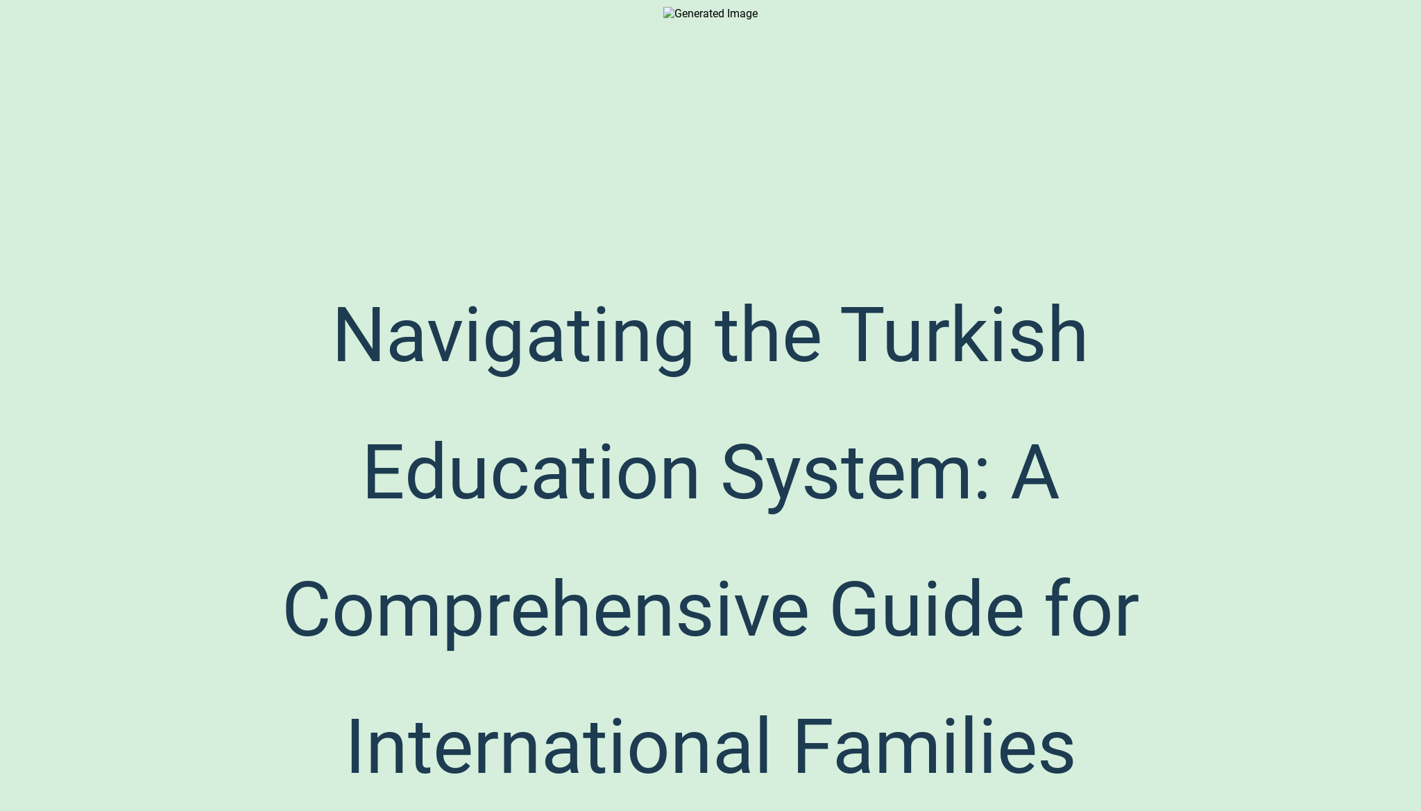 Navigating the Turkish Education System: A Comprehensive Guide for ...