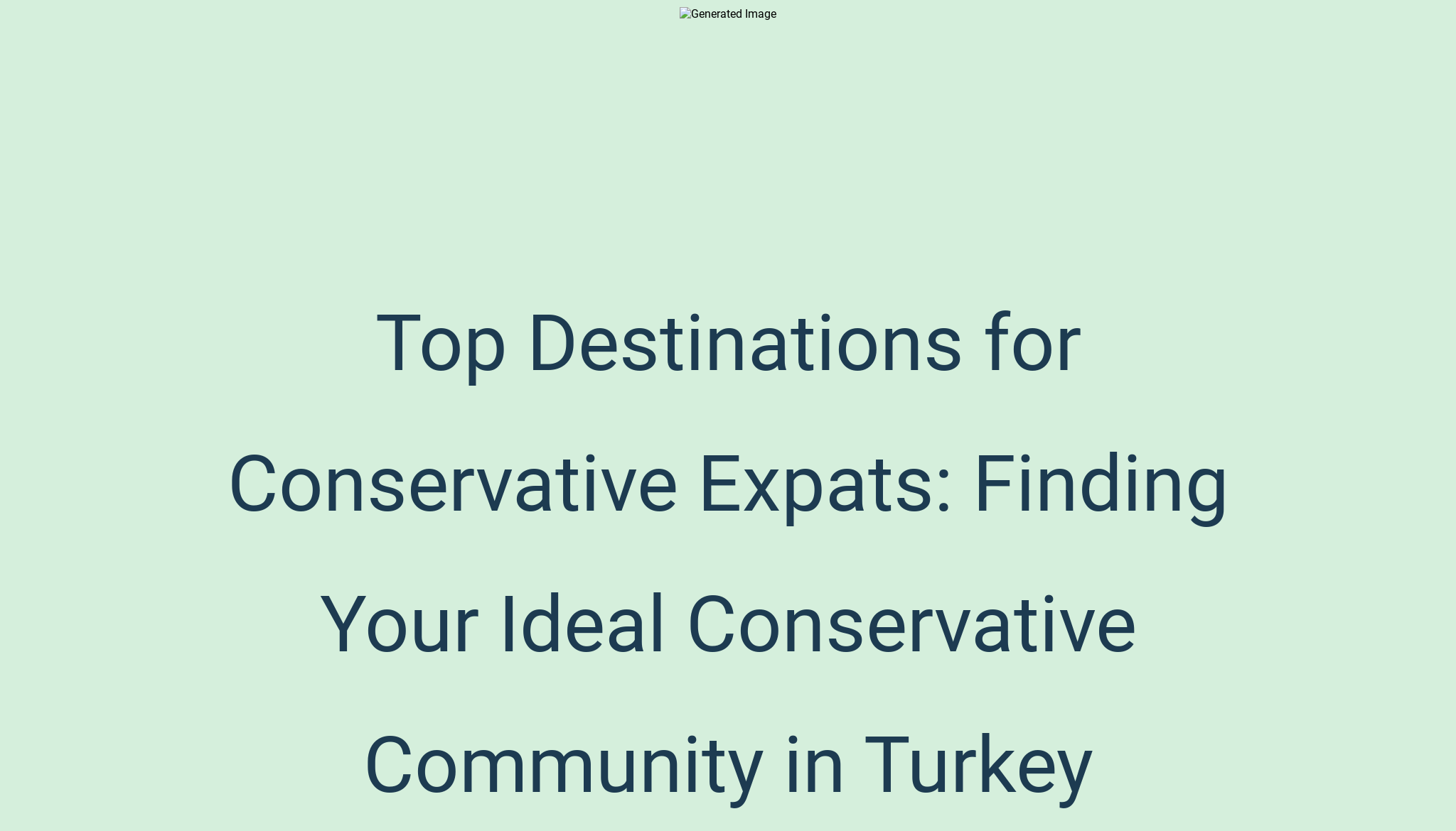 Top Destinations for Conservative Expats: Finding Your Ideal ...