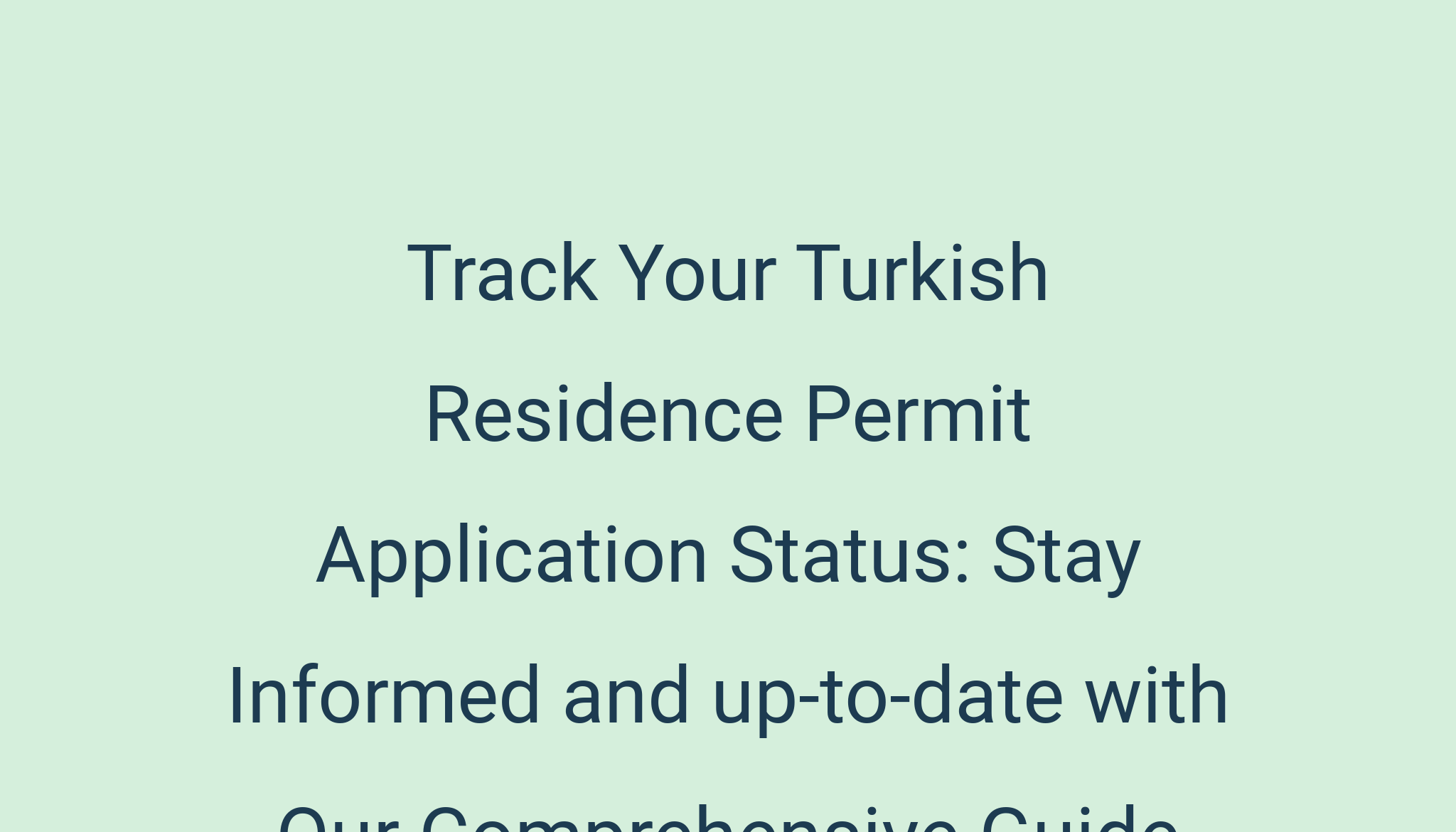 Track Your Turkish Residence Permit Application Status: Stay Informed ...