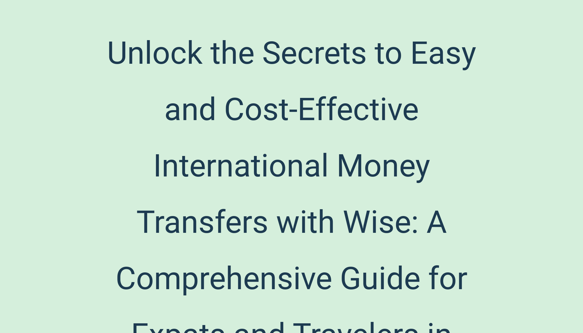 Unlock the Secrets to Easy and Cost-Effective International Money ...