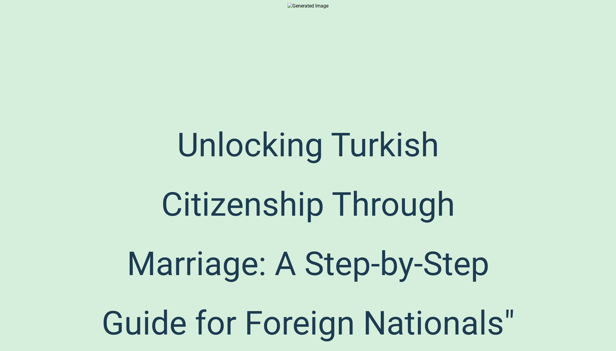 Unlocking Turkish Citizenship Through Marriage: A Step-by-Step Guide ...