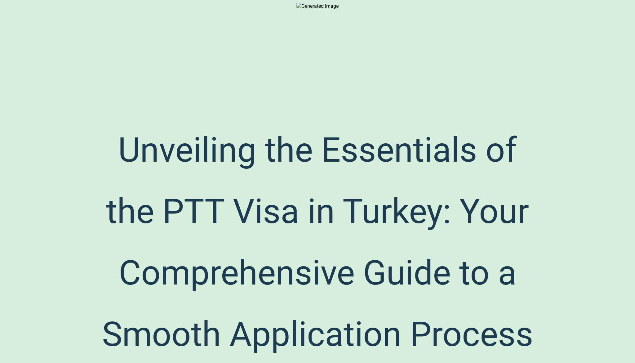 Unveiling the Essentials of the PTT Visa in Turkey: Your Comprehensive ...